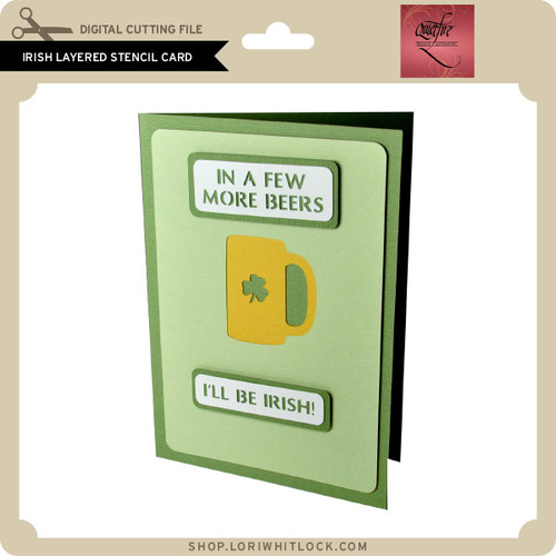 Irish Layered Stencil Card - Lori Whitlock's SVG Shop