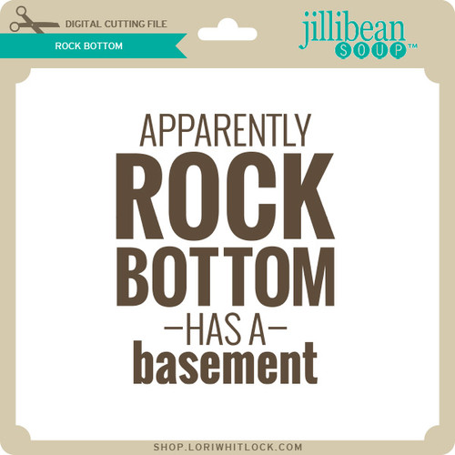 Rock Bottom - Lori Whitlock's SVG Shop