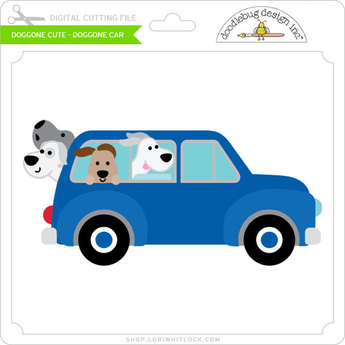Doggone Cute - Doggone Car - Lori Whitlock's SVG Shop