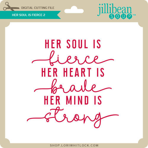 Her Soul is Fierce 2 - Lori Whitlock's SVG Shop