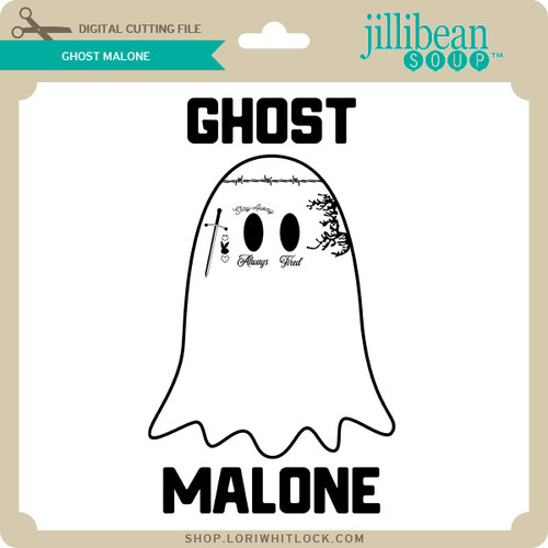 Ghost Malone - Lori Whitlock's SVG Shop