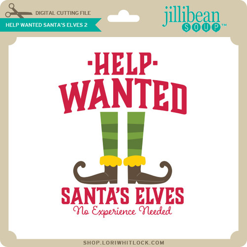 Help Wanted Santa's Elves 2 - Lori Whitlock's SVG Shop