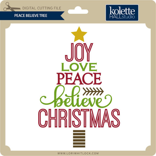 Peace Believe Tree - Lori Whitlock's SVG Shop