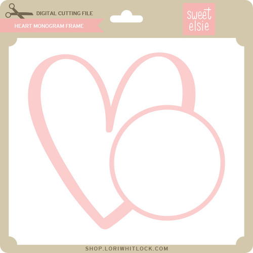 Heart Monogram Frame - Lori Whitlock's SVG Shop