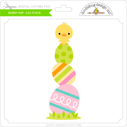 Bunny Hop - Egg Stack - Lori Whitlock's SVG Shop
