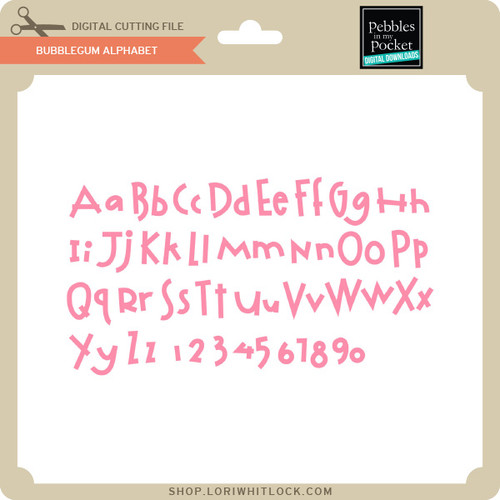Bubblegum Alphabet - Lori Whitlock's SVG Shop