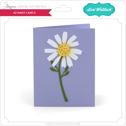 A2 Daisy Card 2 - Lori Whitlock's SVG Shop