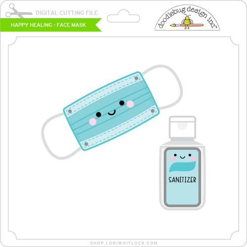 Happy Healing - Face Mask - Lori Whitlock's SVG Shop