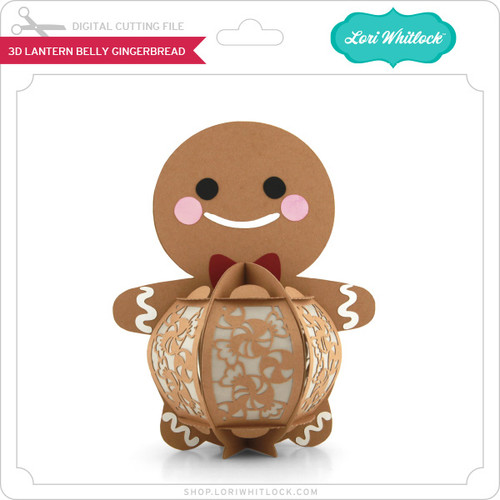 3D Lantern Belly Gingerbread - Lori Whitlock's SVG Shop