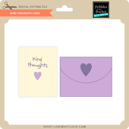 Kind Thoughts Card 2 - Lori Whitlock's SVG Shop