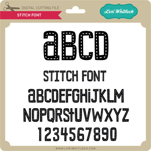 Stitch Font - Lori Whitlock's SVG Shop
