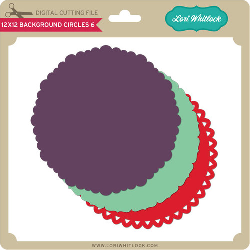 12X12 Background Circle 6 - Lori Whitlock's SVG Shop