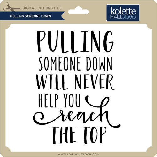 Pulling Someone Down - Lori Whitlock's SVG Shop
