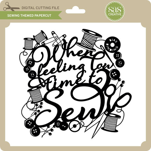 Sewing Themed Papercut - Lori Whitlock's SVG Shop