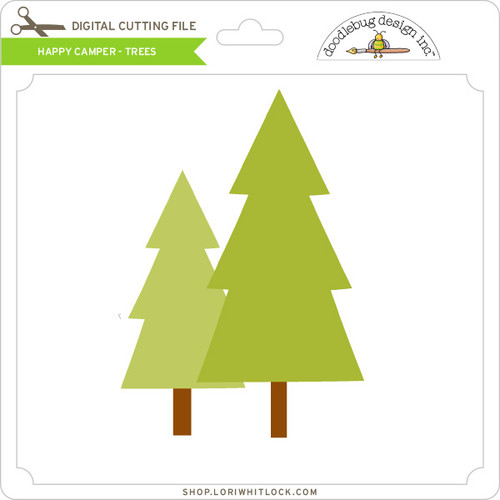 Happy Camper - Trees - Lori Whitlock's SVG Shop