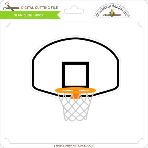 Slam Dunk Hoop - Lori Whitlock's SVG Shop