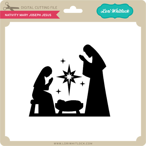 Nativity Mary Joseph Jesus - Lori Whitlock's SVG Shop