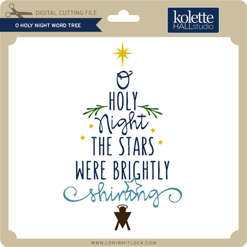 O Holy Night Word Tree - Lori Whitlock's SVG Shop