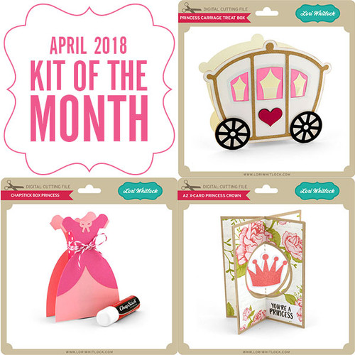2018 April Kit of the Month - Lori Whitlock's SVG Shop