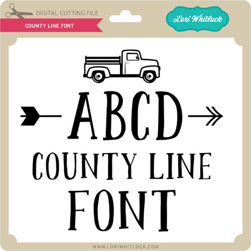County Line Font - Lori Whitlock's SVG Shop