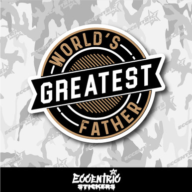 World's Greatest Father Vinyl Sticker - Eccentric Stickers