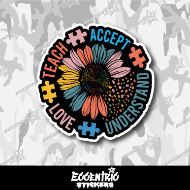 Teach Accept Understand Love Autism Awareness Vinyl Sticker - Eccentric ...