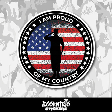 I Am Proud of My Country American Vinyl Sticker - Eccentric Stickers