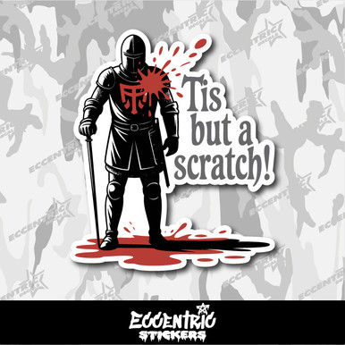 Tis but a Scratch Knight Vinyl Sticker - Eccentric Stickers