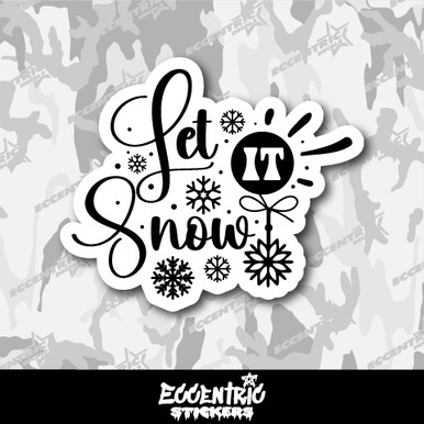 Let It Snow Vinyl Sticker - Eccentric Stickers