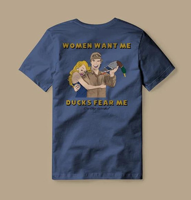 Women Want Me, Ducks Fear Me Tshirt - Springhill Outfitters