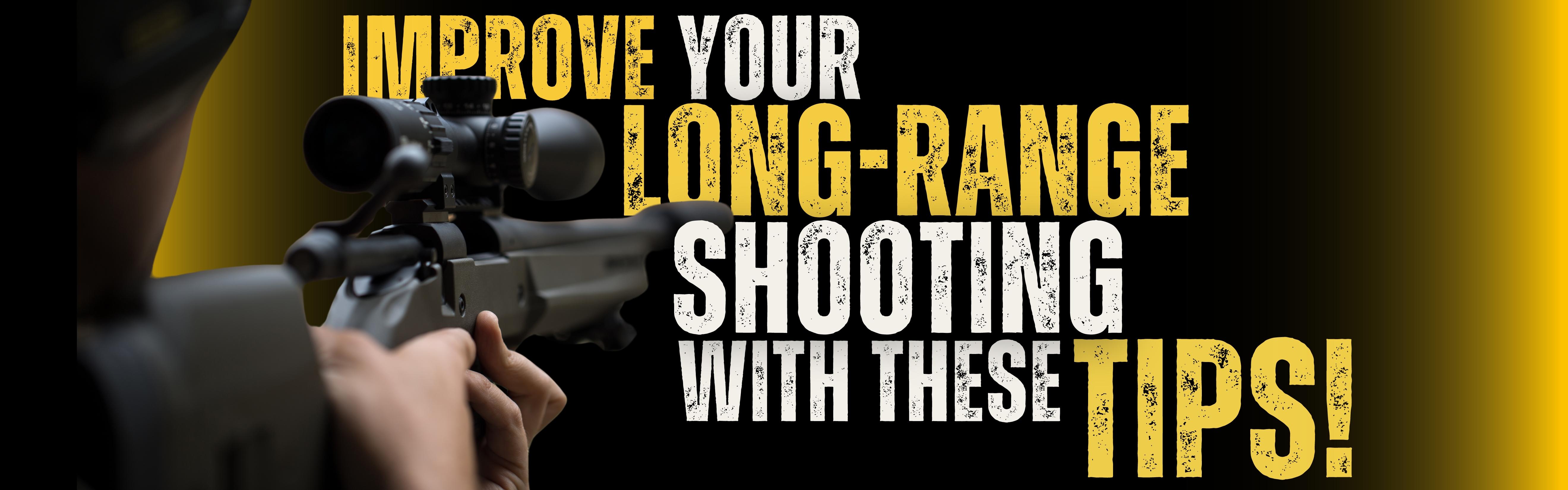 Improve Your Long-Range Shooting with These Tips - Bucking Horse Outpost