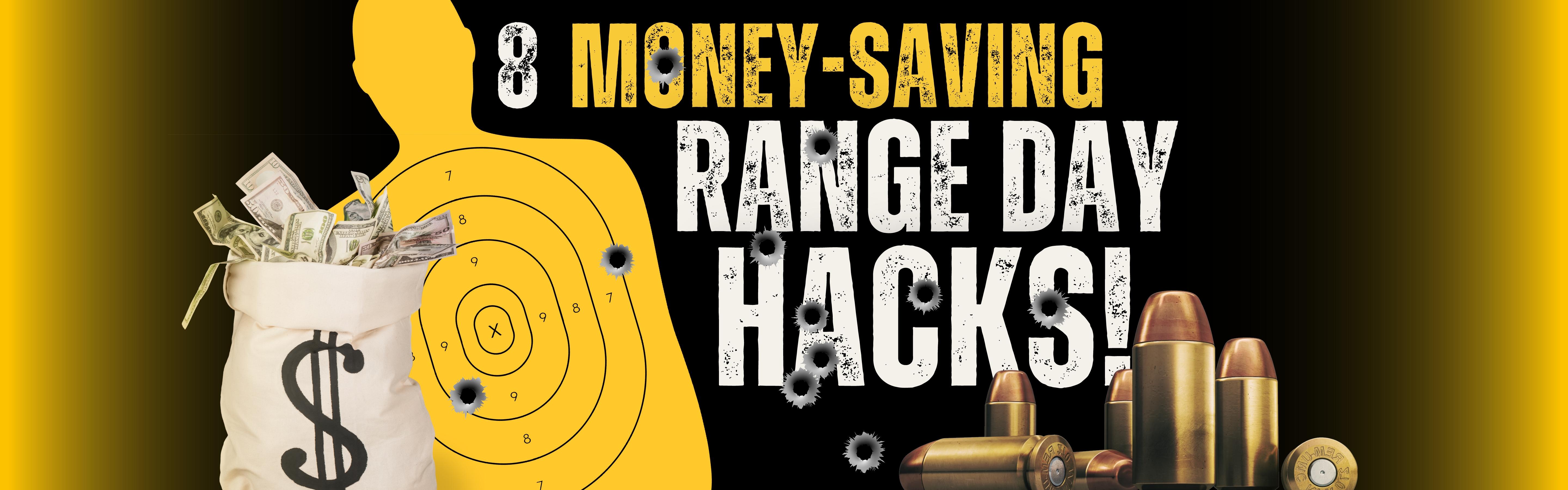 8 More Money-Saving Range Hacks - Bucking Horse Outpost