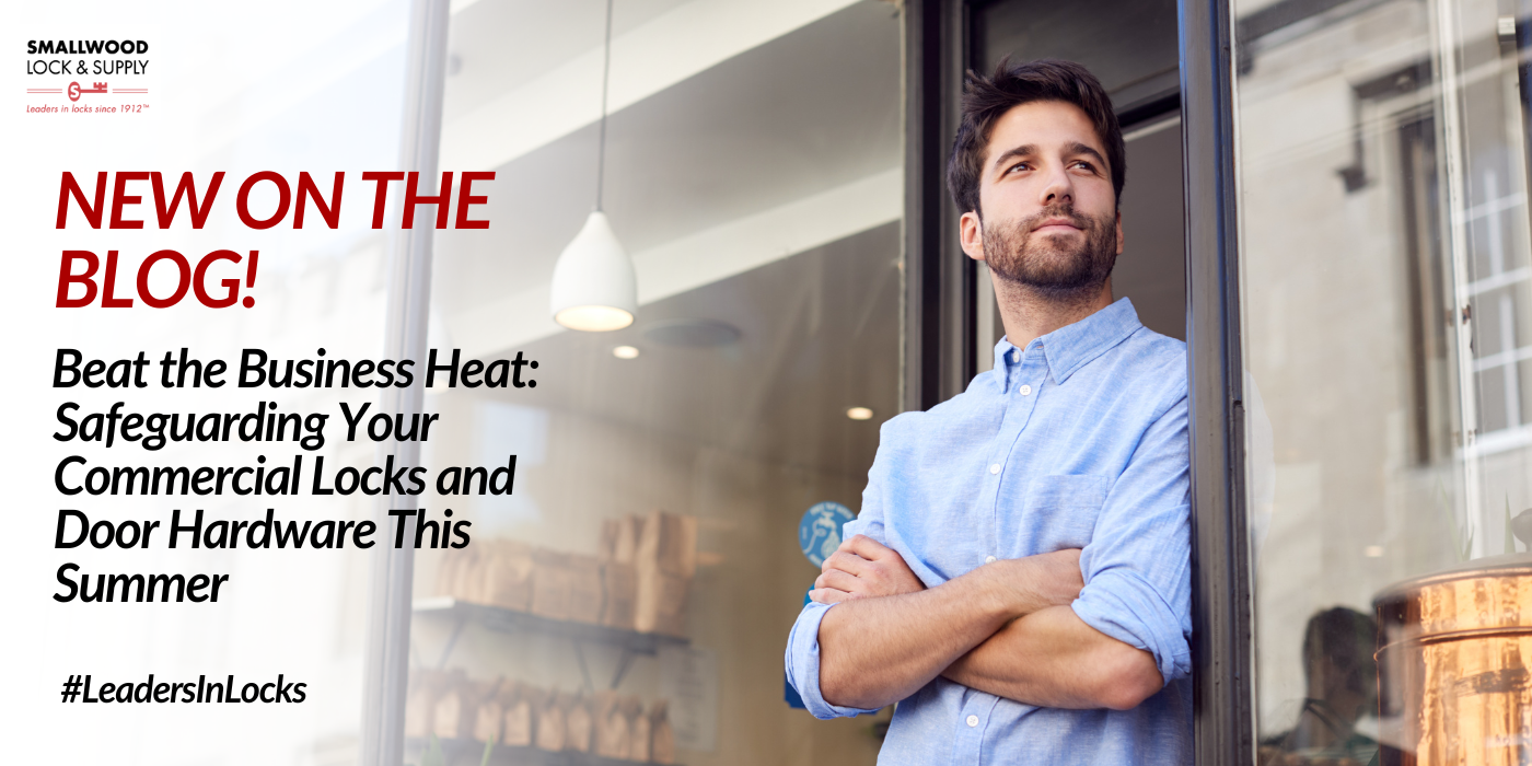 Beat the Business Heat: Safeguarding Your Commercial Locks and Door ...