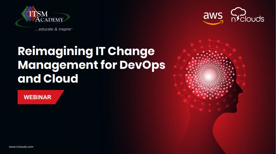 Reimagining IT Change Management for DevOps & Cloud - ITSM Academy