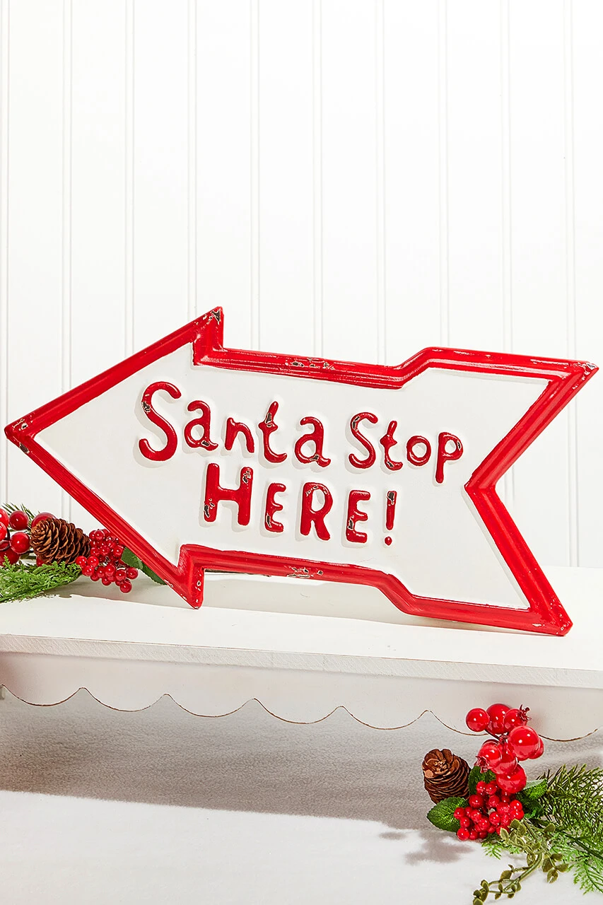 17" x 9" Santa Stop Here Metal Sign - Decorator's Warehouse