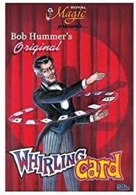 Royal Magic Bob Hummer'S Original Whirling Card Trick - One Of The Most ...