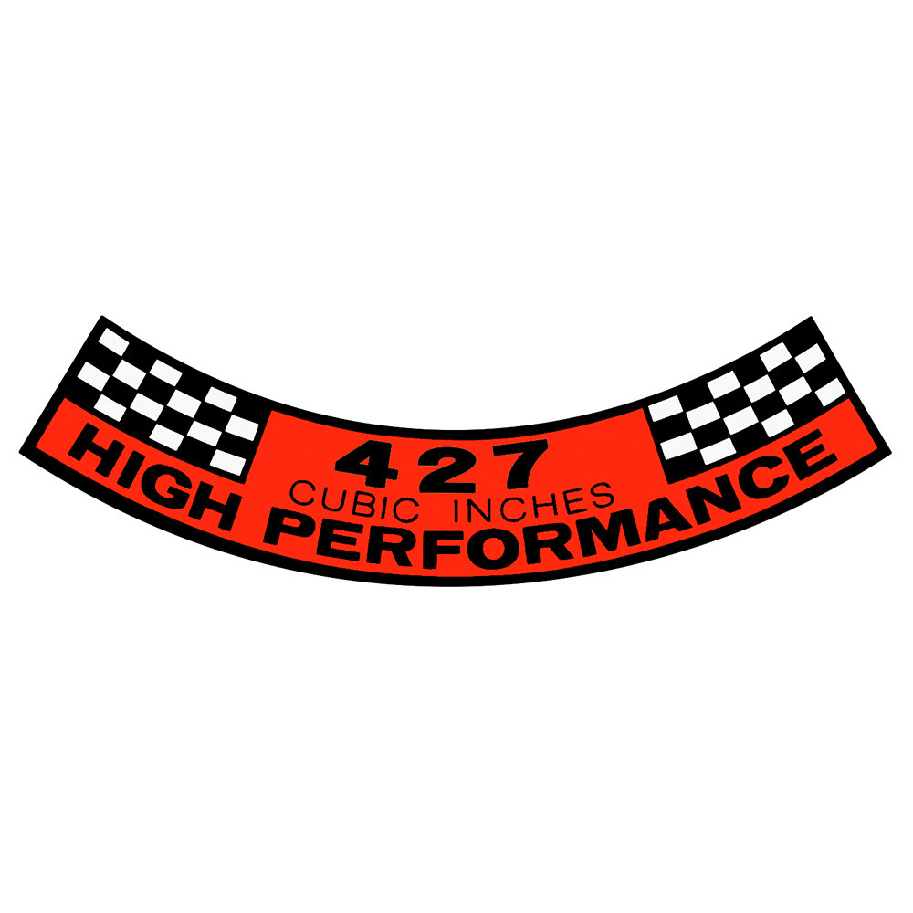 AIR CLEANER DECAL 427 HIGH PERFORMANCE 1967-68 FORD FAIRLANE GALAXIE ...