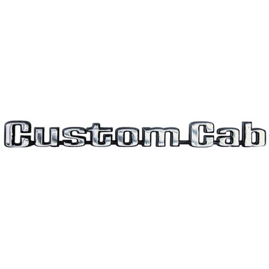 CAB EMBLEM "CUSTOM CAB" 1973-76 FORD F-100 F-150 F-250 F-350 CUSTOM ...