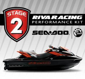 RIVA RACING PERFORMANCE STAGE KITS FOR RXT/ RXT-X SEADOO MODELS