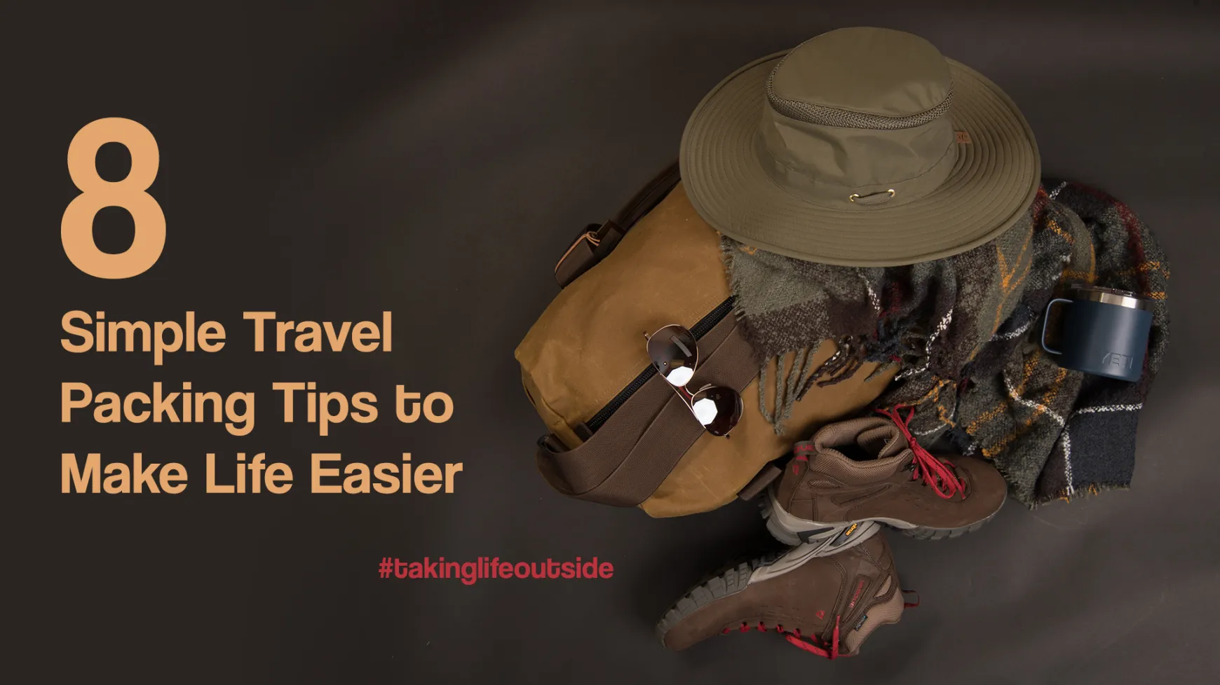 8 Summer Travel Packing Tips - Eagle Eye Outfitters
