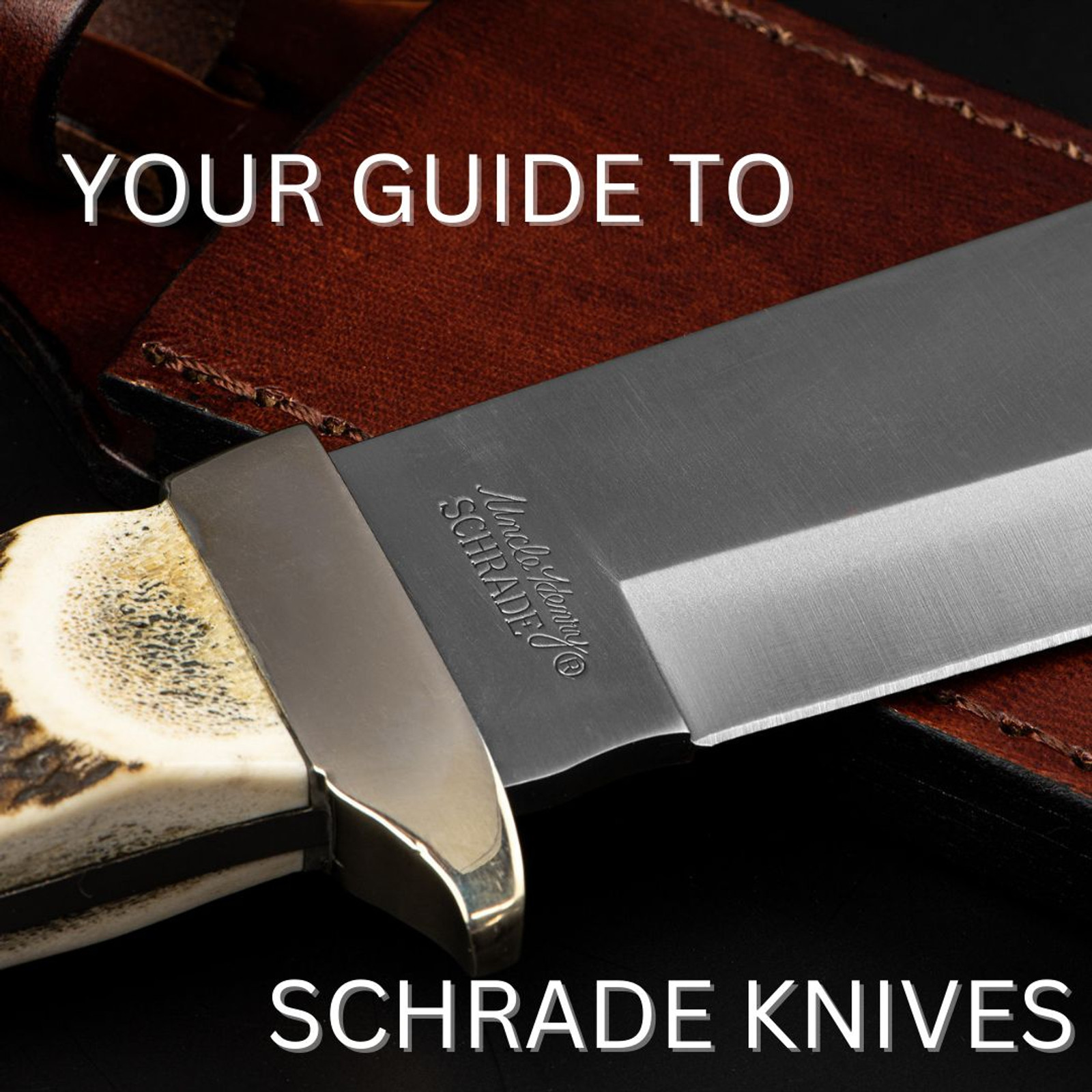 A Guide to Schrade Knives - Heinnie Haynes