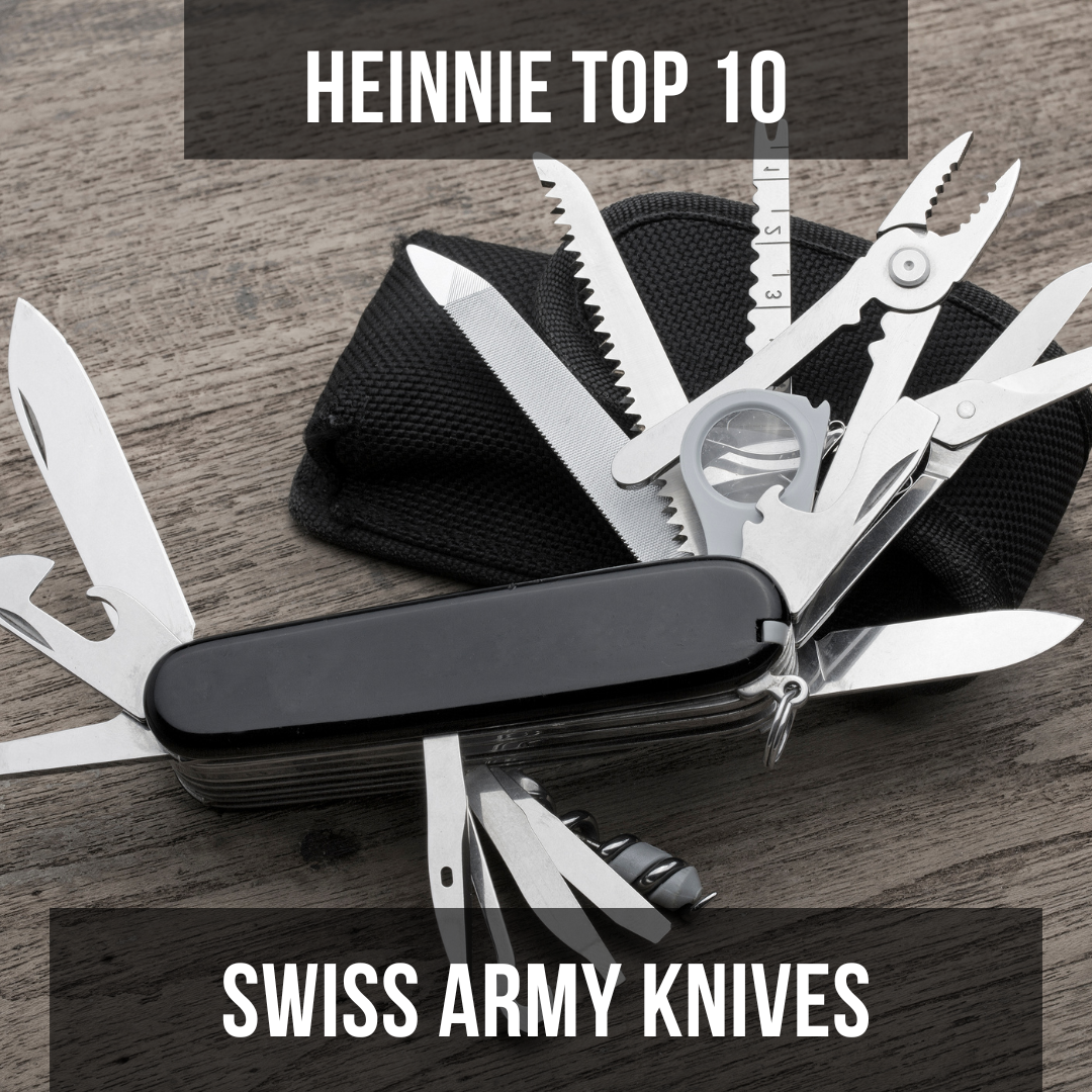 Heinnie Top 10 - Swiss Army Knives - Heinnie Haynes