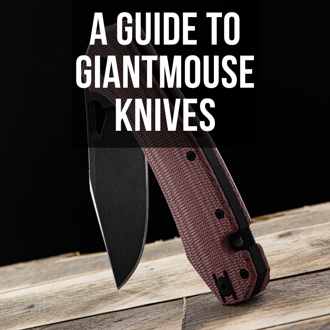 A Guide to GiantMouse Knives - Heinnie Haynes