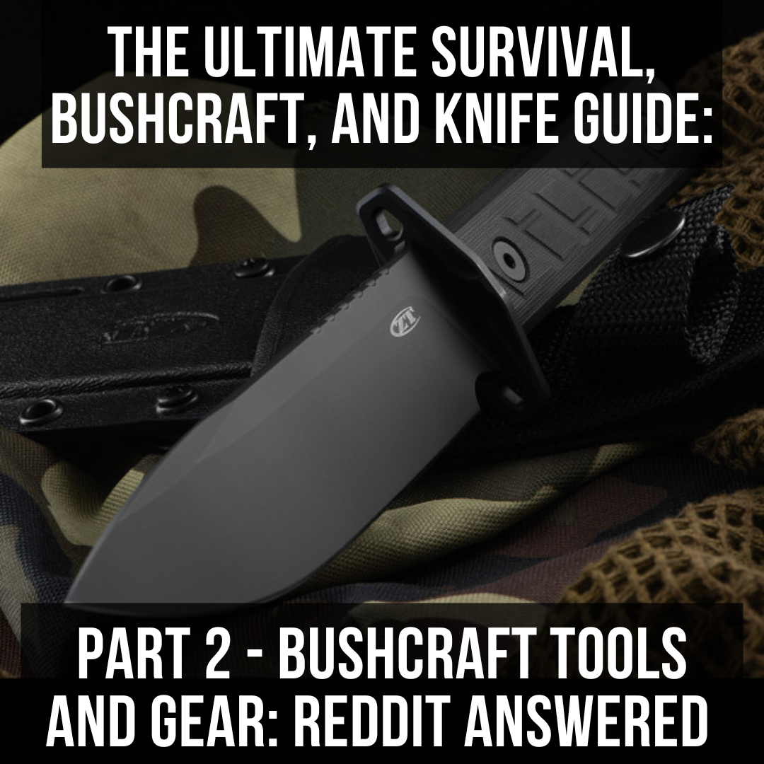 The Ultimate Survival, Bushcraft, and Knife Guide: Part 2 – Bushcraft ...