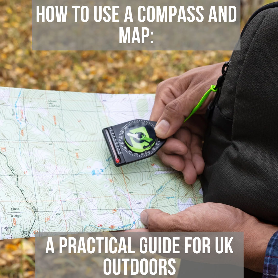 How to Use a Compass and Map: A Practical Guide for UK Outdoors ...