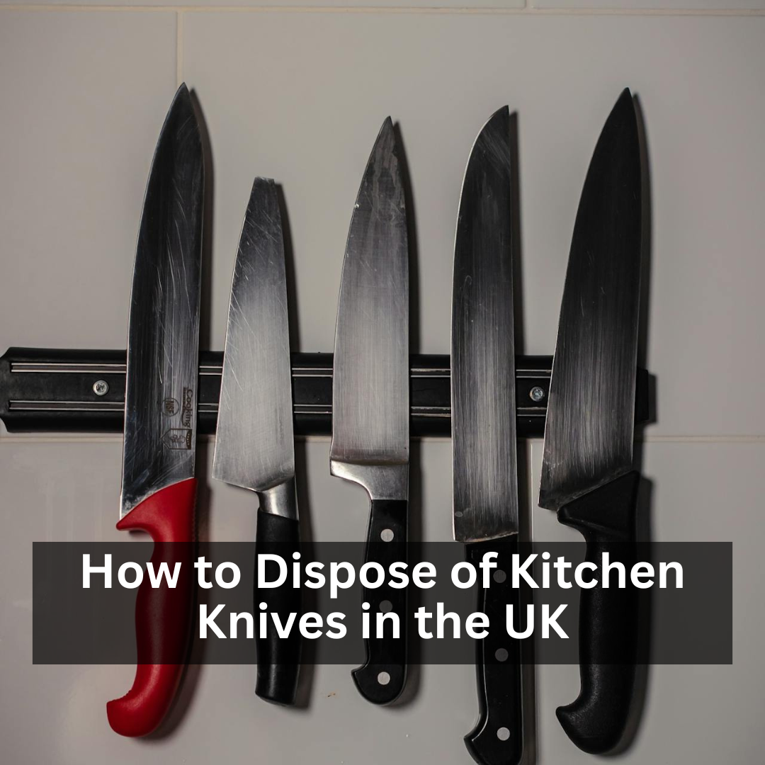 How to Dispose of Kitchen Knives in the UK - Heinnie Haynes