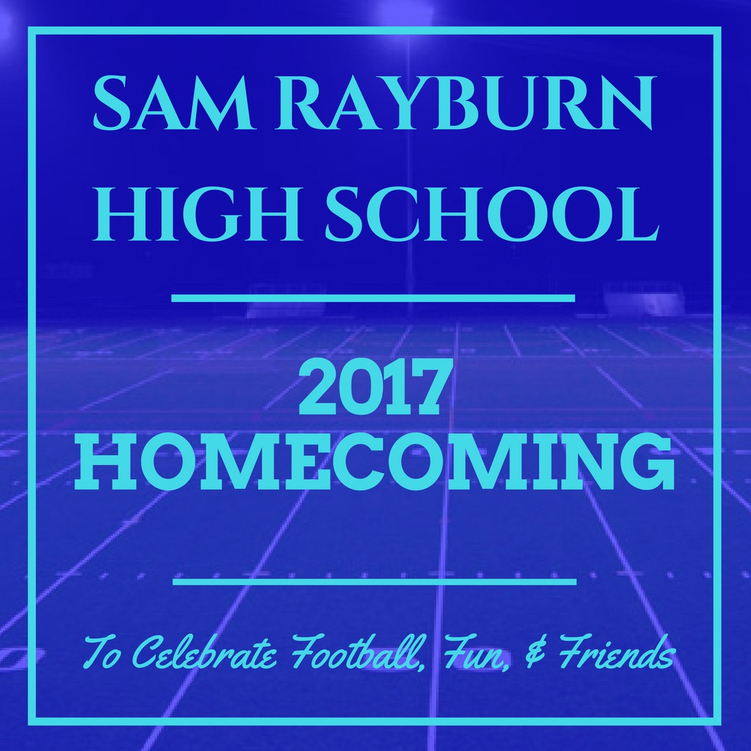 When is Sam Rayburn High School's Homecoming 2017 - Enchanted Florist ...
