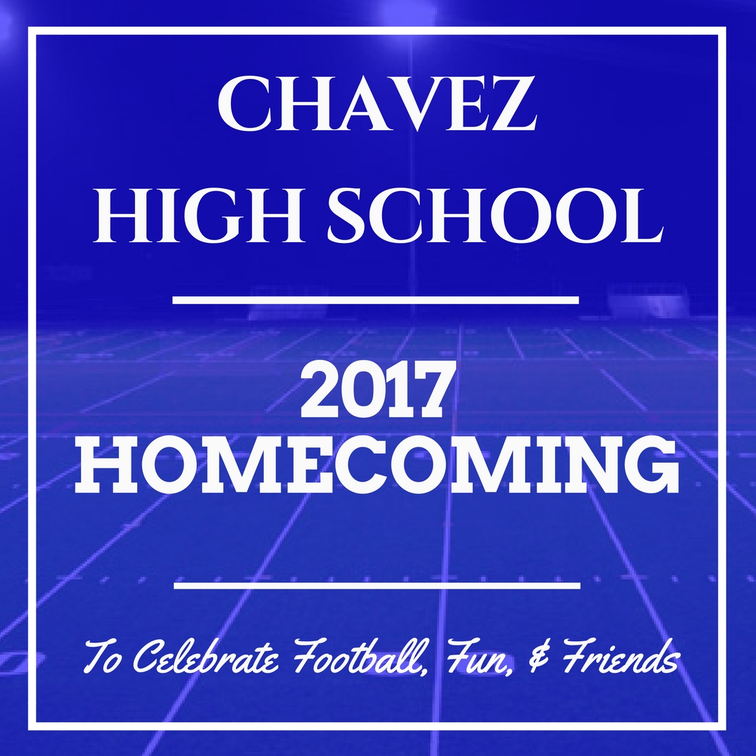 When is Chavez High School's Homecoming 2017 - Enchanted Florist Pasadena