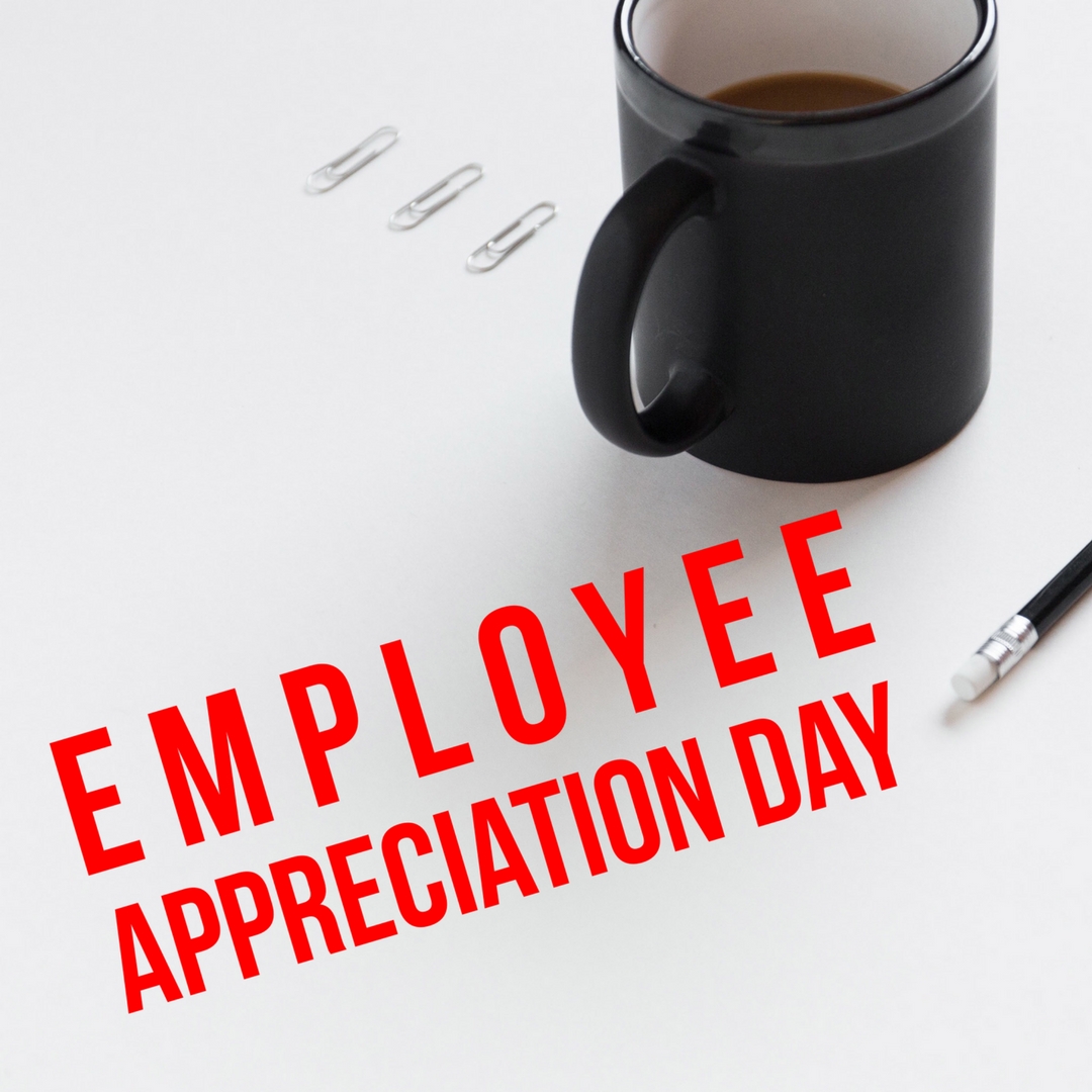 Celebrating Employee Appreciation Day - Enchanted Florist Pasadena