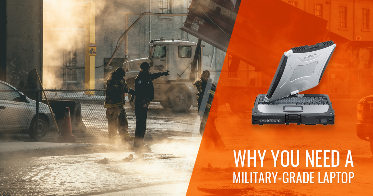 Why You Need a Military-Grade Laptop - OC Rugged Laptops